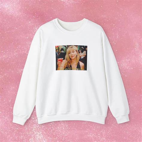 Samatha Jones I Love You But I Love Me More Crewneck Sex And The City Crewneck Etsy