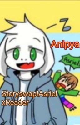 Storyswap Asriel X Reader Finit En Correction Anipya Wattpad
