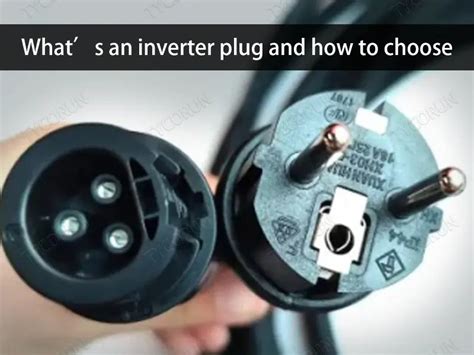 Whats An Inverter Plug And How To Choose Tycorun Batteries