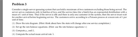 Problem 3 Consider A Single Server Queueing System