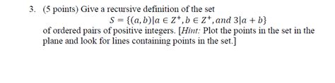 solved 3 5 points give a recursive definition of the set