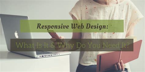 Responsive Website Design What Is It And Why Do You Need It