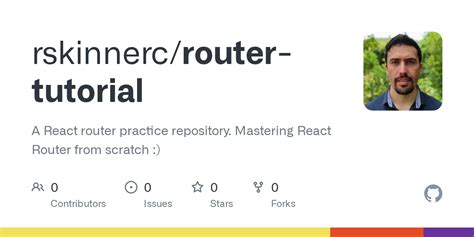 Github Rskinnercrouter Tutorial A React Router Practice Repository