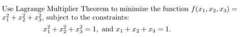 use lagrange multiplier theorem to minimize the