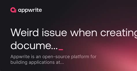 Weird Issue When Creating Document Threads Appwrite