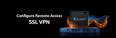 How To Configure Remote Access Ssl Vpn On Sophos Firewall
