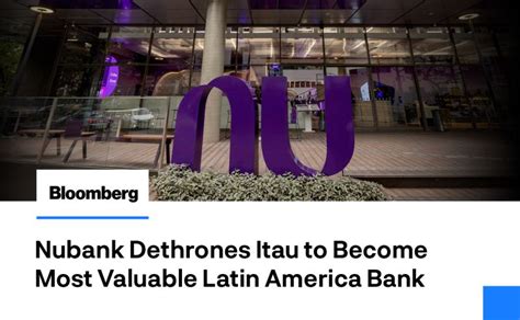 Dealboard Global On Linkedin Nubank Dethrones Itau To Become Most