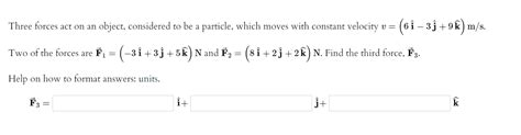 Solved Three Forces Act On An Object Considered To Be A