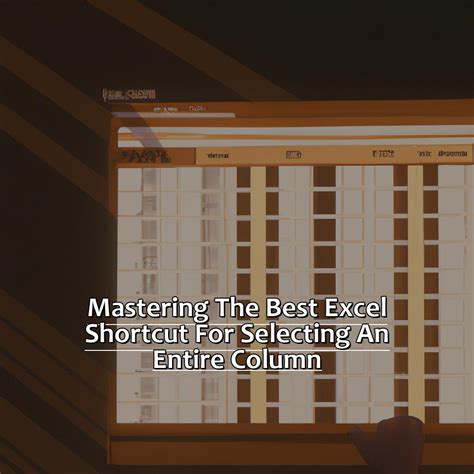 the best excel shortcut to select an entire column manycoders