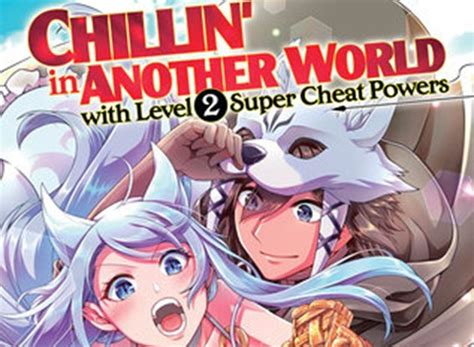 Chillin' in Another World with Level 2 Super Cheat Powers Season 1 Episodes List - Next Episode