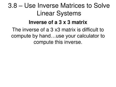 ppt 3 8 use inverse matrices to solve linear systems powerpoint