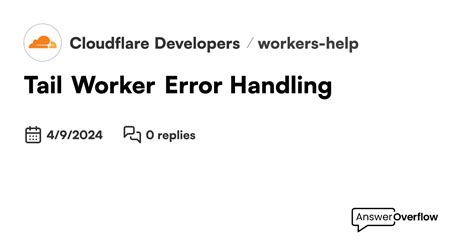Tail Worker Error Handling Cloudflare Developers