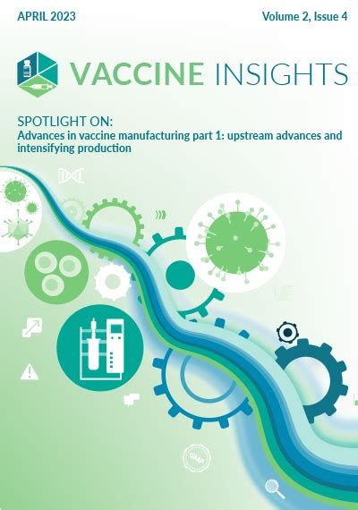 Advances In Vaccine Manufacturing Part 1 Upstream Advances And Intensifying Production