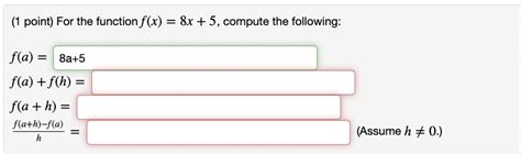 solved 1 point for the function f x 8x 5 compute the
