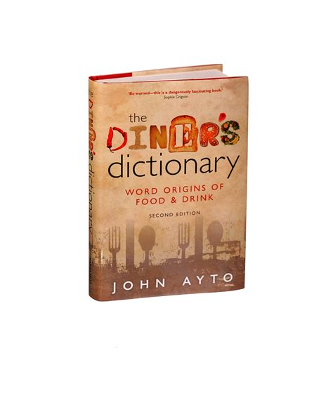 New Dictionary Has Origins Of Dining Terms Food Stuff The New York