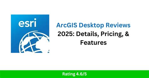 Arcgis Desktop Reviews Details Pricing Features Thegisjournal Com