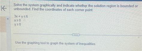 solved solve the system graphically and indicate whether the