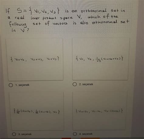 Solved If S { V1 V2 Vol Is An Orthonormal Set In A Real