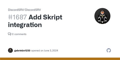 Add Skript Integration · Issue 1687 · Discordsrvdiscordsrv · Github