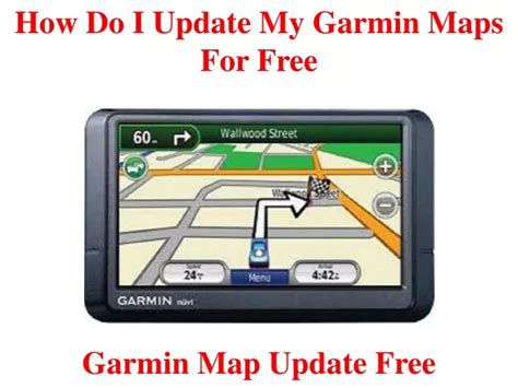 Ppt How Do I Update My Garmin Maps For Free Powerpoint Presentation Free Download Id 9905794
