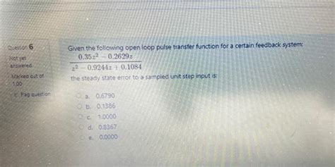 Solved Question 6 Not Yet Answered Given The Following Open