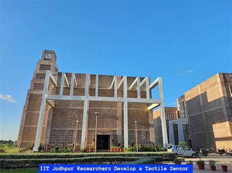 Iit Jodhpur Researchers Develop A Tactile Sensor To Assess Fruit Ripeness Check Details Here