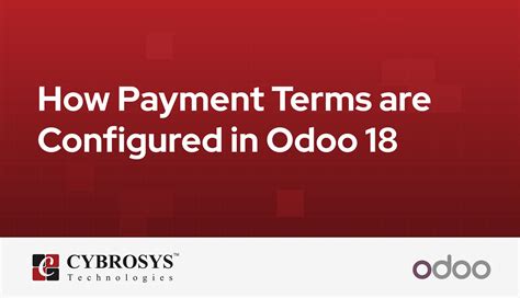 How Payment Terms Are Configured In Odoo 18