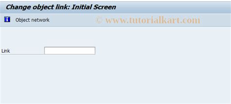 IN SAP Tcode Change Object Link