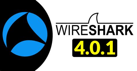 Disc Infosec Blogwireshark 4 0 1 Released Whats New Disc Infosec Blog