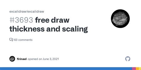 Free Draw Thickness And Scaling · Issue 3693 · Excalidrawexcalidraw