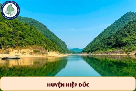Danh Sách Xã Phường Huyện Hiệp Đức Tỉnh Quảng Nam Cũ Sau Sắp Xếp đơn