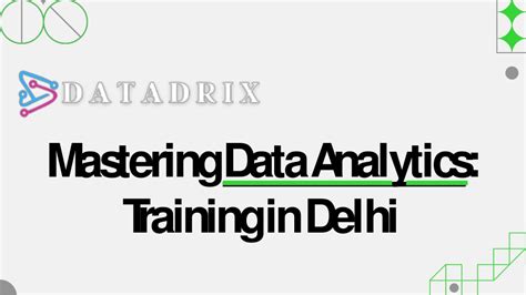 Ppt Mastering Data Analytics Training In Delhi Powerpoint Presentation Id 13116564
