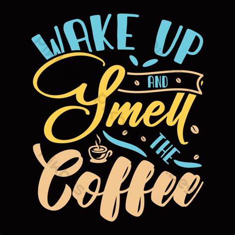 커피 Svg T 셔츠 디자인 동기 부여 타이포그래피 Tshirt에 대한 재미있는 커피 따옴표 일러스트 Eps 무료 다운로드 Pikbest