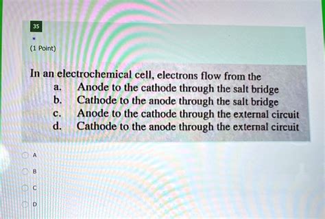 Point In An Electrochemical Cell Electrons Flow From The Anode T0 The