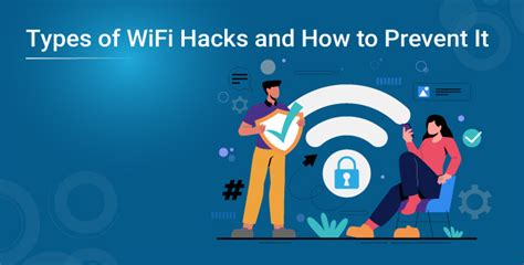 Types Of WiFi Hacks And How To Prevent It
