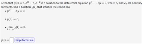 solved given that y t c1e4t c2e 4t ﻿is a solution to the