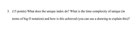 Solved 3 15 Points What Does The Unique Index Do What Is
