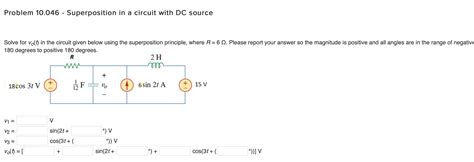 Solved Problem Superposition In A Circuit With DC Chegg