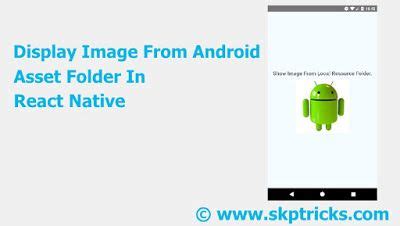 Display Image From Android Asset Folder In React Native React Native React Js Folders