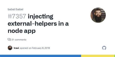 Injecting External Helpers In A Node App Issue Babel Babel GitHub