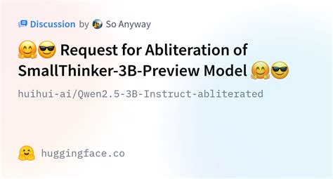 Huihui Ai Qwen B Instruct Abliterated Request For Abliteration Of SmallThinker B