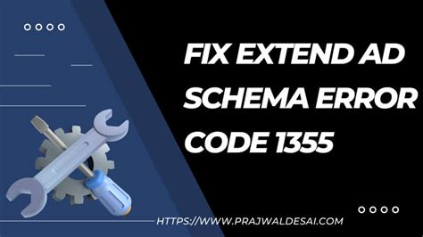 Fix Sccm Extend Ad Schema Error Code 1355