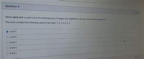 Solved When Quick Sort Is Used To Sort The Following Array