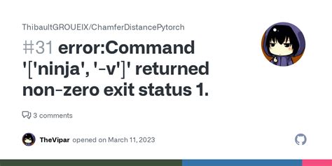 Errorcommand Ninja V Returned Non Zero Exit Status 1 · Issue 31 · Thibaultgroueix
