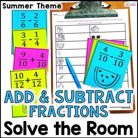 Adding And Subtracting Fractions With Like Denominators Summer Solve The Room Chloe Campbell
