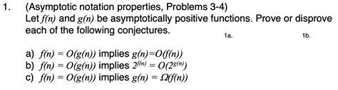 Solved Asymptotic Notation Properties Problems Let Chegg