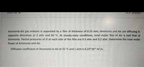 Solved Ammonia Air Gas Mixture Is Separated By A Film Of
