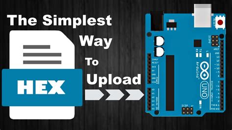 The Simplest Way To Upload Hex File To Arduino Xloader Youtube