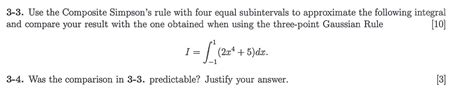 solved 3 3 use the composite simpson s rule with four equal