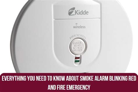 Everything You Need To Know About Smoke Alarm Blinking Red And Fire Emergency Smoke Alarm